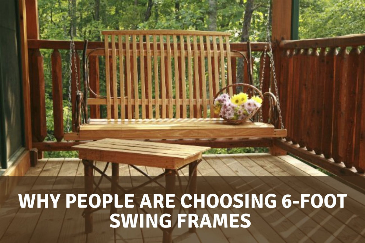 Why People are Choosing 6-Foot Swing Frames — The Porch Swing Store